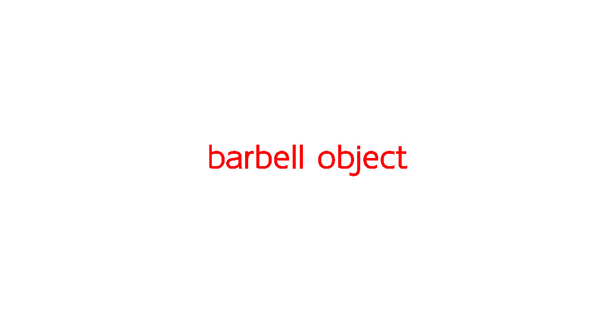 Barbell Object Barbell Object